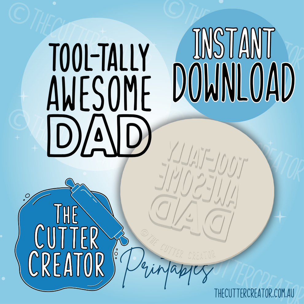 Tool-tally Awesome Dad - Father's Day Cookie Stamp STL File – The ...